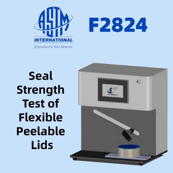 ASTM F2824 Seal Strength Test of Flexible Peelable Lids